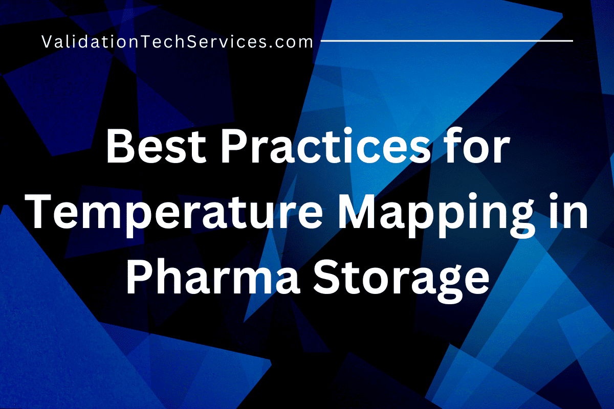 Best Practices for Temperature Mapping in Pharma Storage
