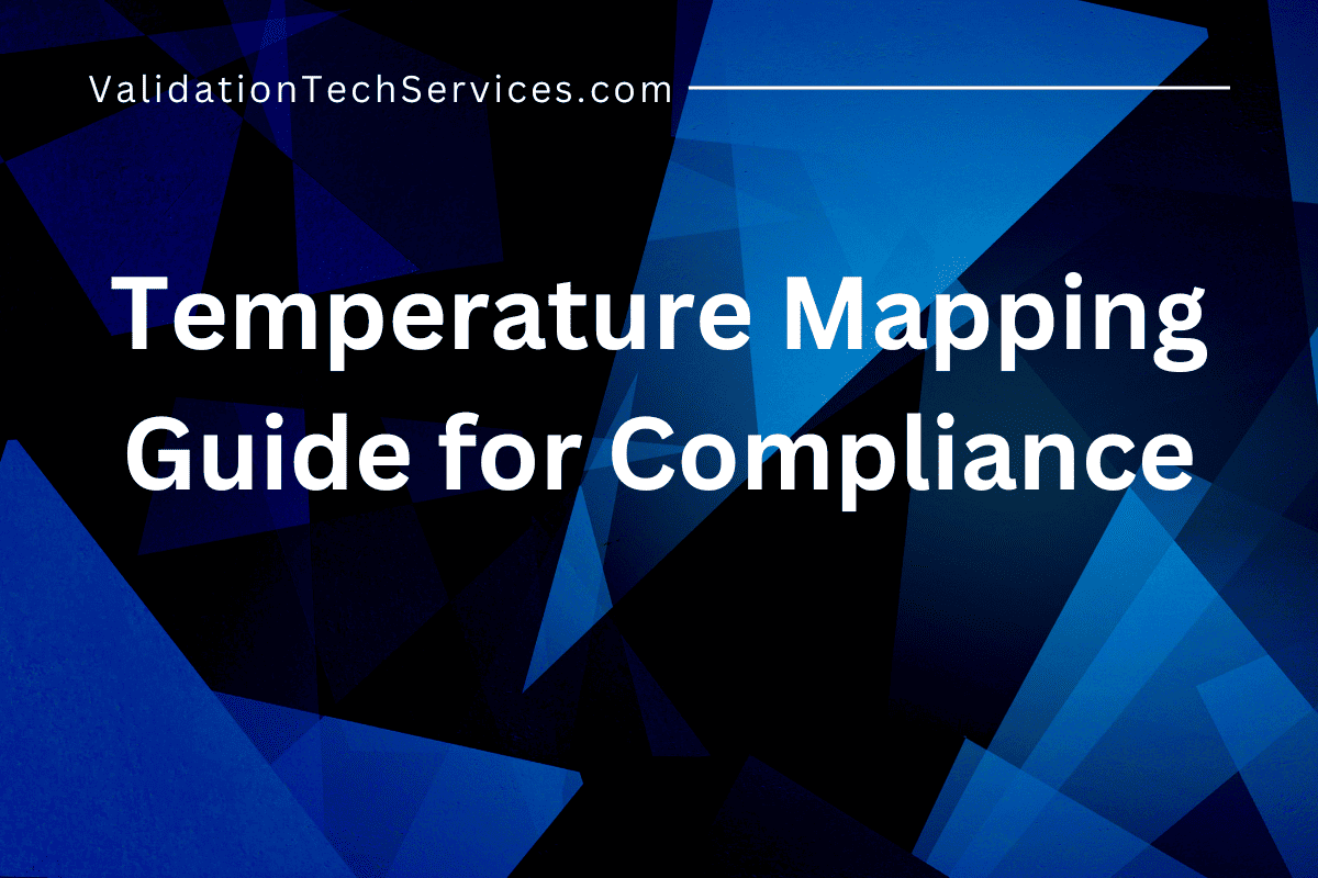 Temperature Mapping in Pharma: Essential Guide for Compliance